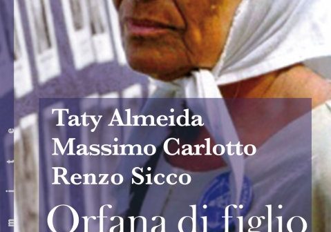 Orfana di figlio (Taty Almeida, Massimo Carlotto, Renzo Sicco ...